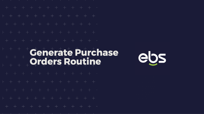 Generate Purchase Orders Routine – stock falling below reorder level - EBS